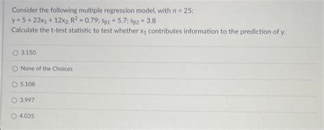 Solved Consider The Following Multiple Regression Model