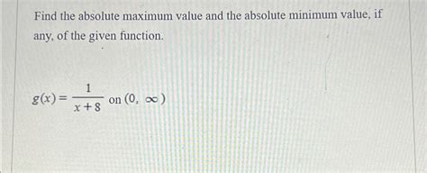 Solved Find The Absolute Maximum Value And The Absolute Chegg