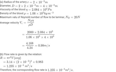 A What Is The Largest Average Velocity Of Blood Flow In An Artery Of Radius 2 10 3 M If The