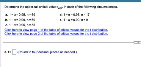 Solved Determine The Upper Tail Critical Value Tα 2 In Each