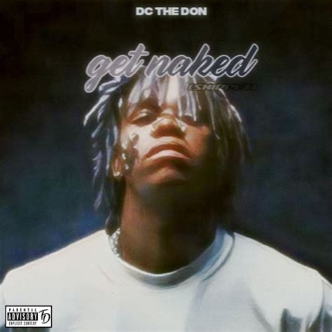 Stream DC The Don Get Naked Snippet By Tyhlu Listen Online For