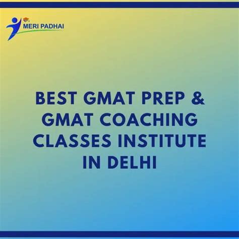 Gmat Prep And Gmat Coaching Classes At ₹ 4500person In New Delhi Id