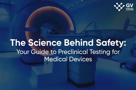 The Science Behind Safety Your Guide To Preclinical Testing For