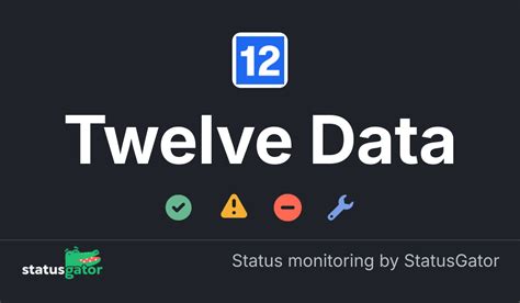Twelve Data Status Check If Twelve Data Is Down Or Having An Outage Statusgator