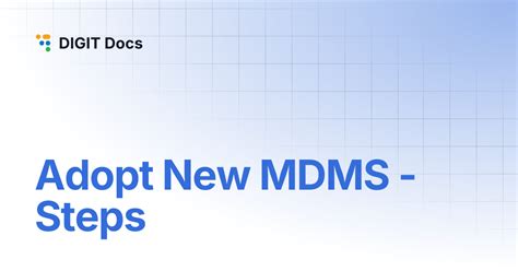 Adopt New Mdms Steps Digit Docs