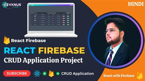 Firebase React Crud Application CRUD Projects Firebase With React Tutorial In Hindi