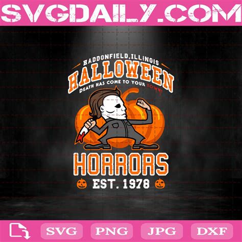 Halloween Horrors Svg Halloween Svg Horror Svg Michael Myers Svg