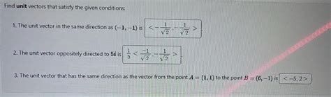 Solved Find Unit Vectors That Satisfy The Given Conditions Chegg
