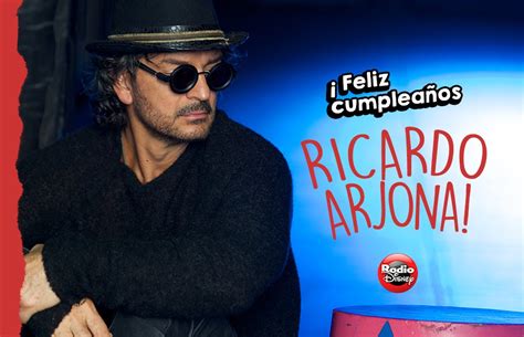 Feliz CumpleaÑos Ricardo Arjona Todas Las Noticias De última Hora