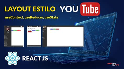 9 layout estilo youtube react js con usecontext usereducer y
