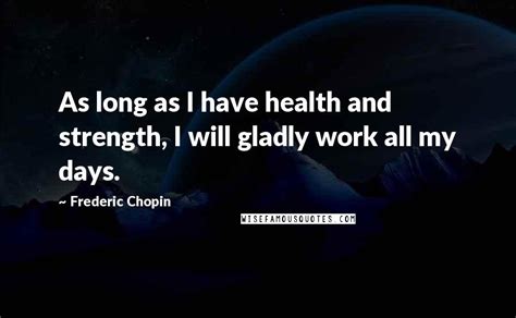 Frederic Chopin Quotes Wise Famous Quotes Sayings And Quotations By