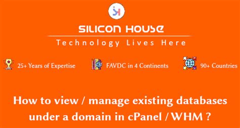 How To View And Manage Existing Databases Of Domain In Cpanel Whm Silicon House Reseller