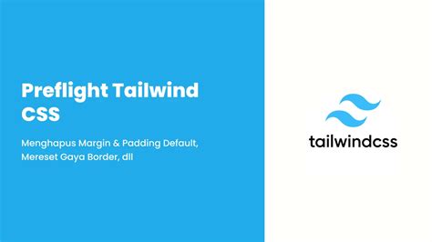 belajar tailwind css 27 preflight tailwind css — minarsih tech