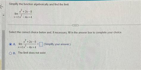 Solved Simplify The Function Algebraically And Find The Chegg