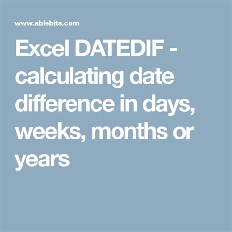 Excel Datedif Calculating Date Difference In Days Weeks Months Or Years Excel Excel