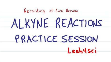 Alkyne Reactions Live Recording Organic Chemistry Practice Session