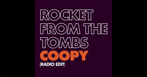‎coopy Radio Edit Single Album By Rocket From The Tombs Apple Music