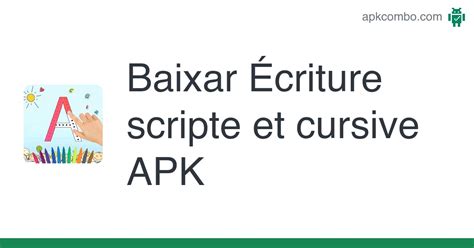 Écriture Scripte Et Cursive Apk Android App Baixar Grátis