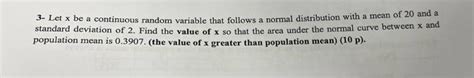 Solved Let X Be A Continuous Random Variable That Follows Chegg