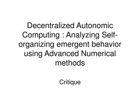 Ppt Decentralized Autonomic Computing Analyzing Self Organizing