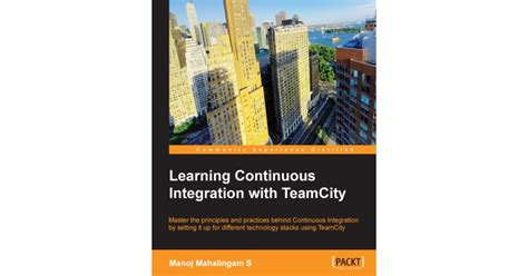 Learning Continuous Integration With Teamcity Book