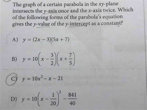 Solved The Graph Of A Certain Parabola In The Xy Plane Intersects The Y Axis Once And The X