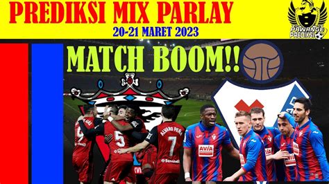 Prediksi Bola Parlay Malam Ini 20 21 Maret 2023 Over Under Mix