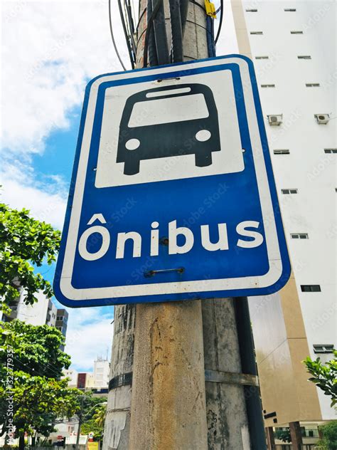 Placa de Ponto ou Parada de Ônibus do Brasil Stock Photo Adobe Stock