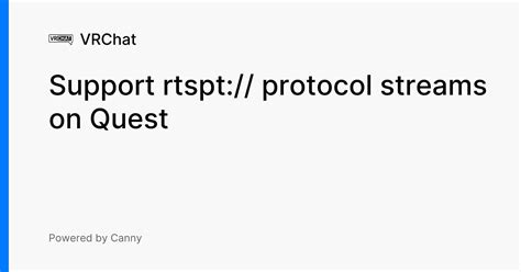 Support Rtspt Protocol Streams On Quest Voters Vrchat