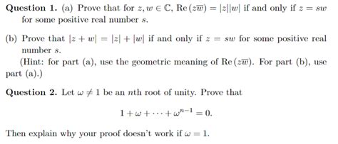 Solved Question 1 A Prove That For Zw∈crezwˉ∣z∥w∣ If