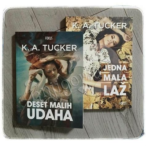 Deset Malih Udaha Jedna Mala Laž K A Tucker