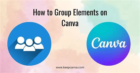 How To Group Elements On Canva Desktop Mobile IPad Mac IPhone And More