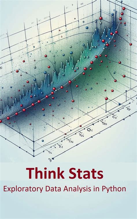 Think Stats Unlocking Powerful Exploratory Data Analysis In Python