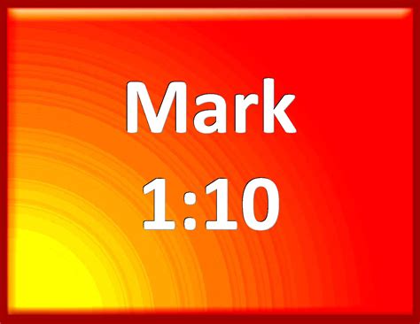 Mark 110 And Straightway Coming Up Out Of The Water He Saw The