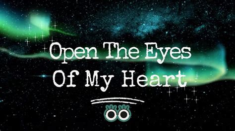 Open The Eyes Of My Heart Lyrics By Michael W Smith 내 맘의 눈을 여소서