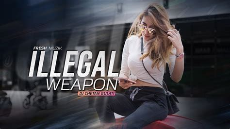 Illegal Weapon Remix Dj Chetan Gulatistreet Dancer 3dby Fresh