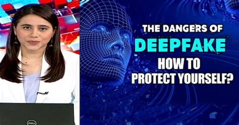 Deepfakes Danger How Can You Protect Yourself