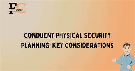 Conduent Physical Security Planning Key Considerations