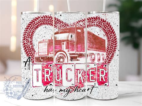 Truck Driver 20oz Skinny Tumbler A Trucker Has My Heart Tumbler Png