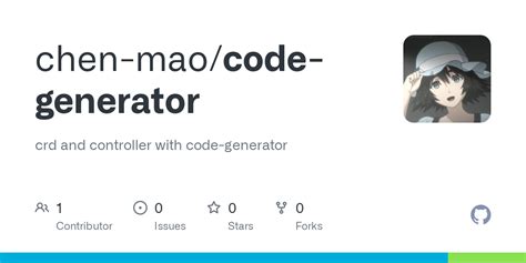 Github Chen Mao Code Generator Crd And Controller With Code Generator