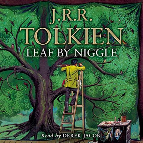 Leaf By Niggle Audible Audio Edition Derek Jacobi J R R Tolkien