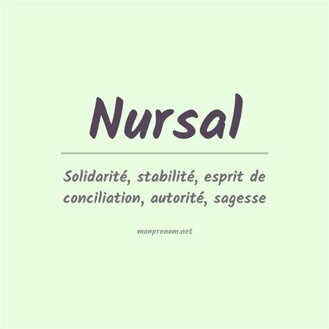 Signification Du Prénom Nursal
