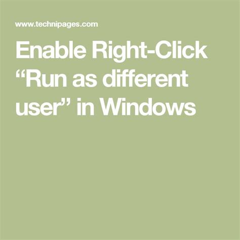 Enable Right Click Run As Different User In Windows