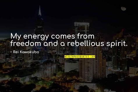 Rebellious Spirit Quotes Top 7 Famous Quotes About Rebellious Spirit