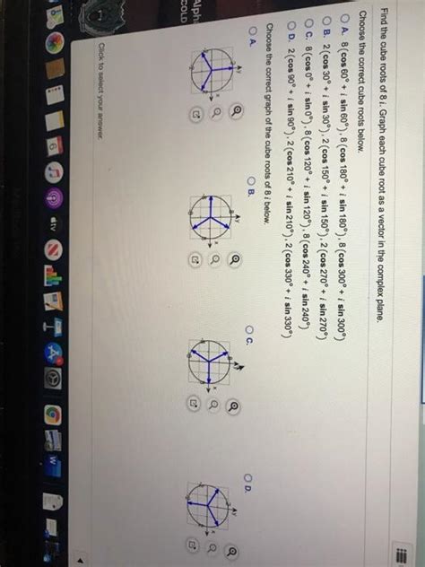 Solved Find The Cube Roots Of I Graph Each Cube Root As A Chegg Com