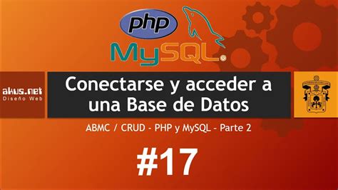 Conectar Php A Mysql Abmc Crud Parte 2 Youtube