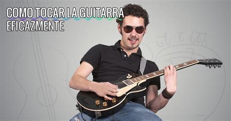 Como Tocar La Guitarra Eficazmente La Escala
