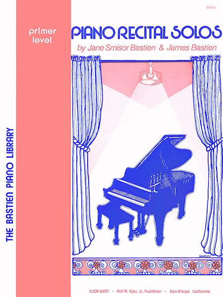 Piano Recital Solos Primer By Jane Smisor Bastien Piano Method Easy Piano Piano Solo