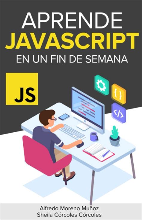 Aprende Javascript En Un Fin De Semana En Epub Pdf Y Mobi Gratis Lectulandia Encuentra