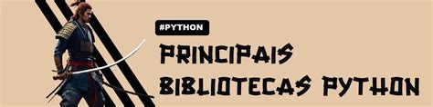 Python Descomplicado Manual Nível Samurai De Python Para Leigos